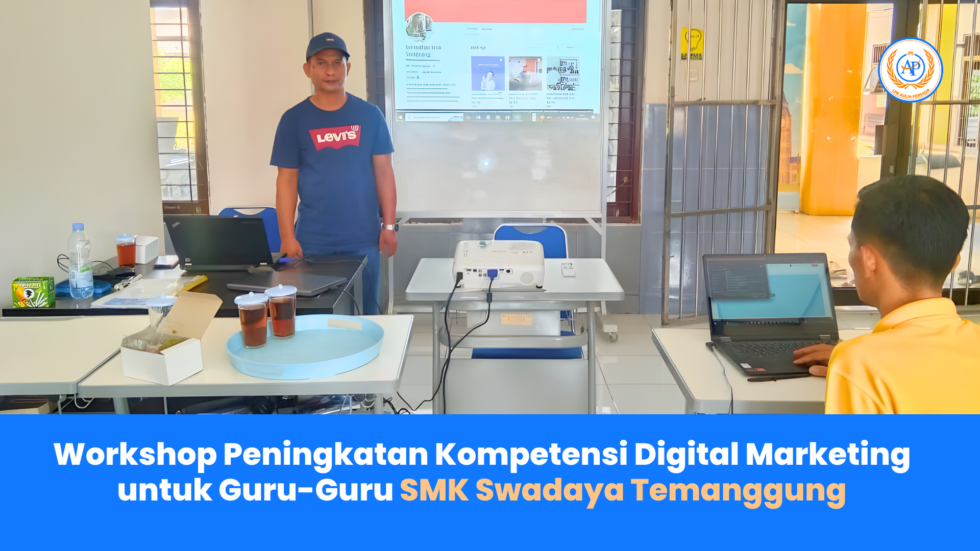 Workshop Peningkatan Kompetensi Digital Marketing untuk Guru-Guru SMK Swadaya Temanggung - Aulia ...